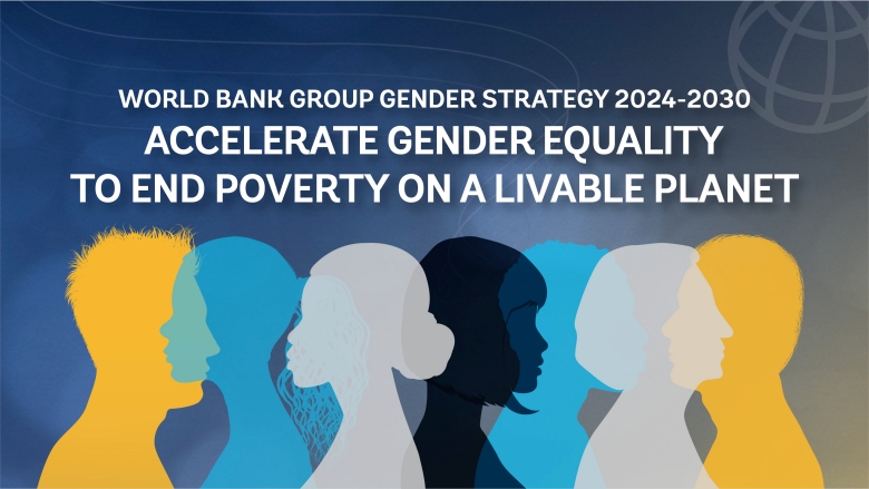 World Bank Gender Strategy Accelerate Equality Of Women And Girls